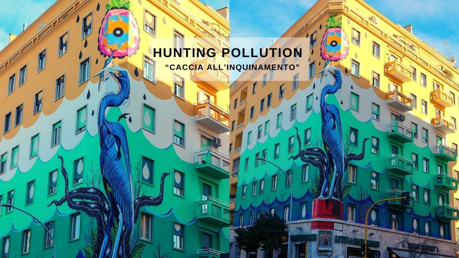 “Caccia all’inquinamento”, il murale ecosostenibile di Roma che ...
